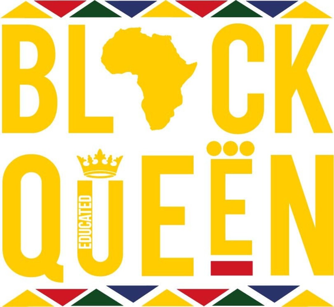Educated Black Queen Custom Digital File - Etsy