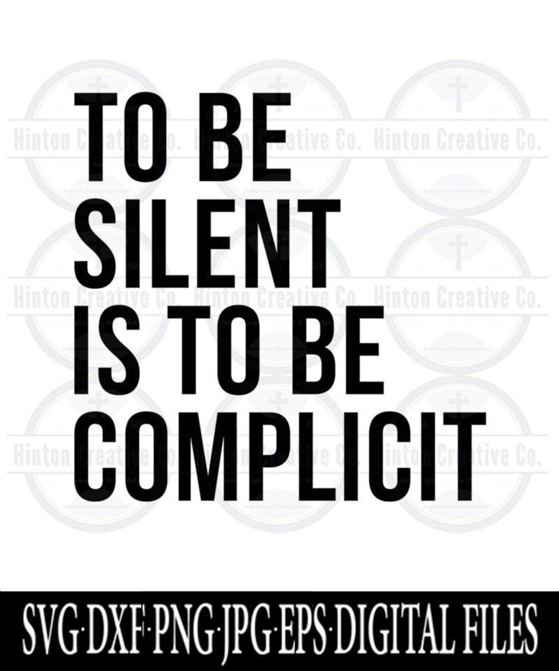 To Be Silent is to Be Complicit Cut File Print File SVG | Etsy
