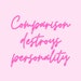 Comparison Destroys Personality - Digital Art Print - Etsy