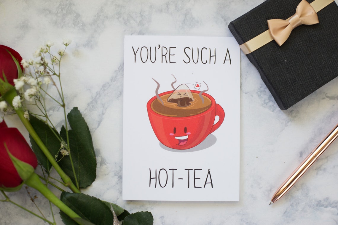 You're Such a Hot-Tea Greeting Card Valentines Card | Etsy