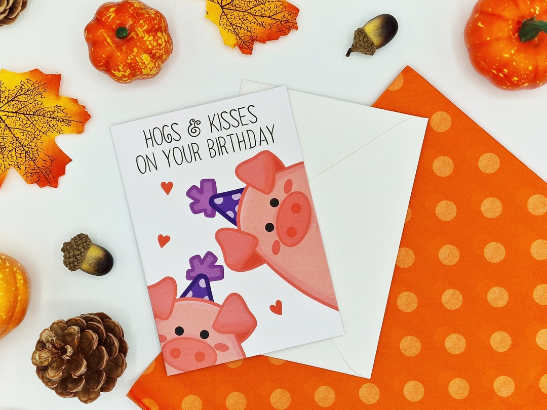 Hogs and Kisses on Your Birthday Pig Birthday Card Cute Pun Joke Card ...
