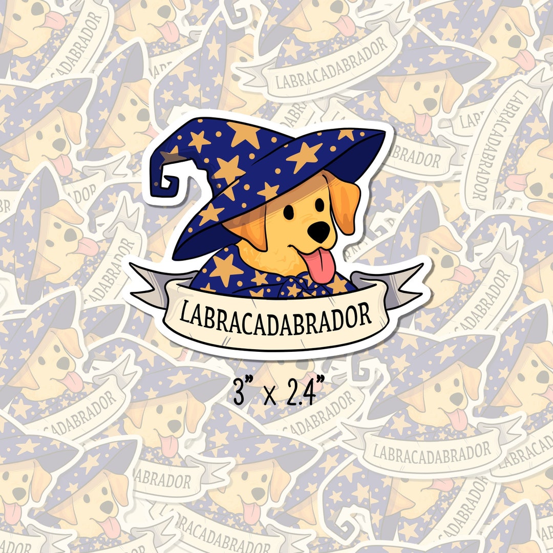 Labracadabrador Sticker Funny Pun Sticker Labrador Vinyl Sticker Cute ...