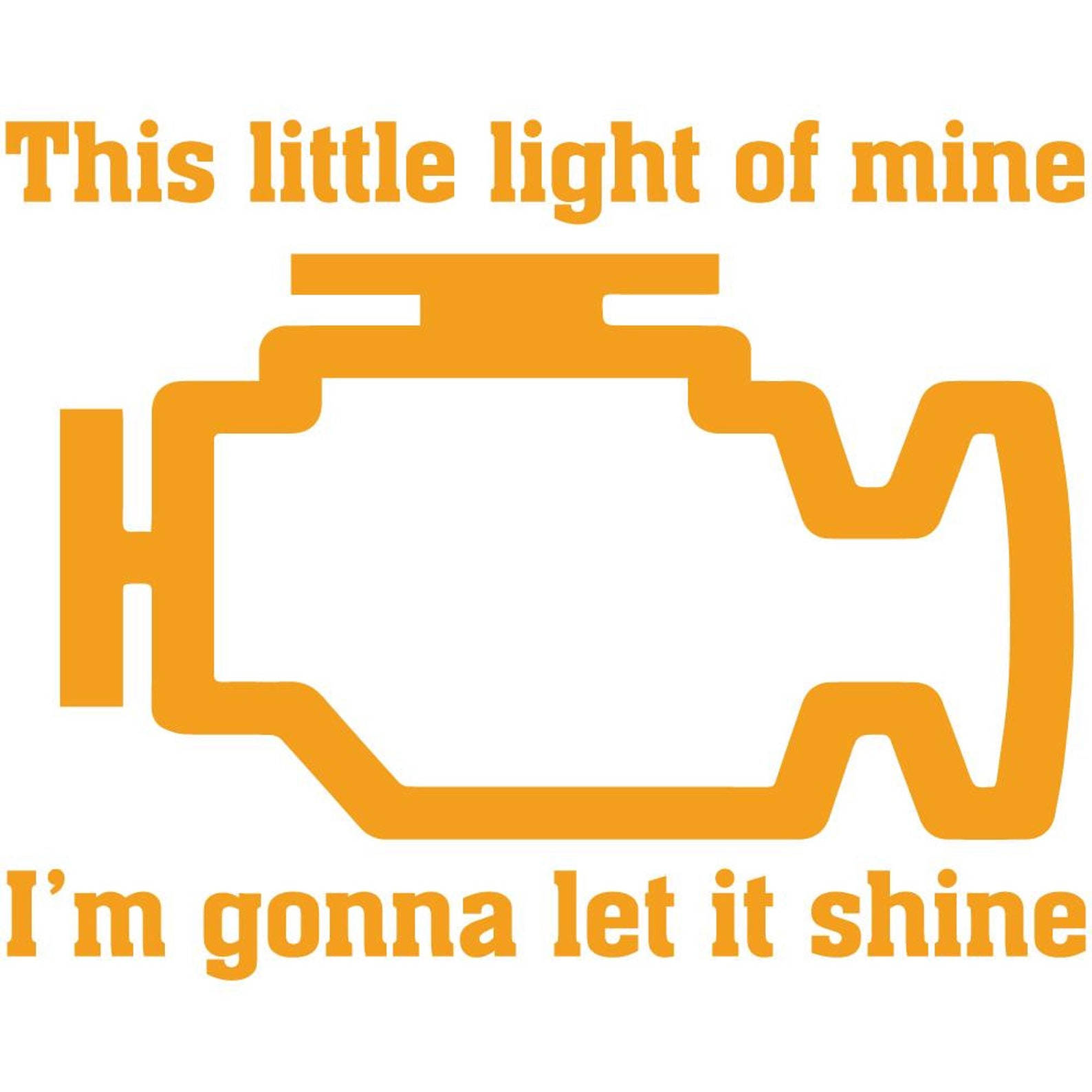 This Little Light of Mine - Check Engine Type Decal Type Decal - Etsy