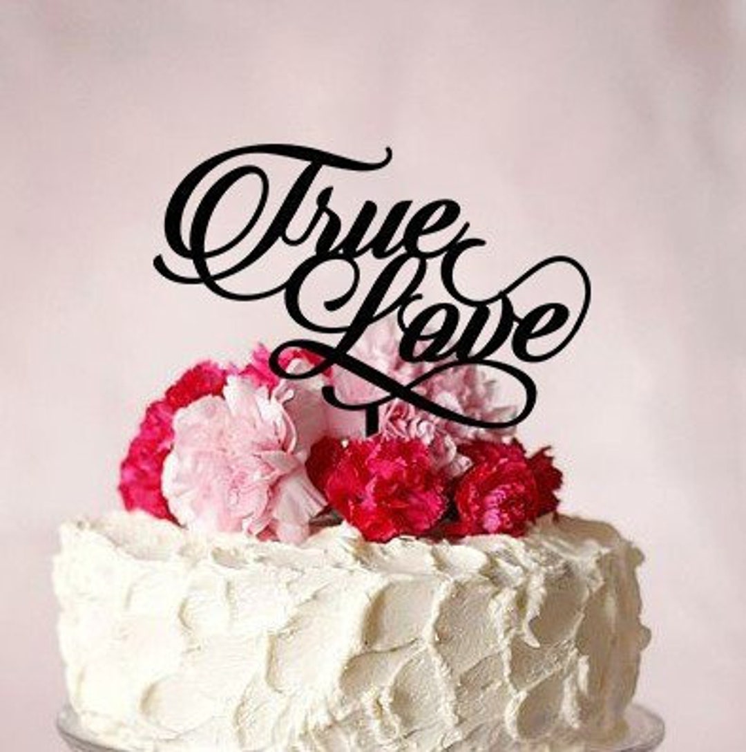 True Love Wedding Cake Decoration Cake Topper in Swirly Font - Etsy