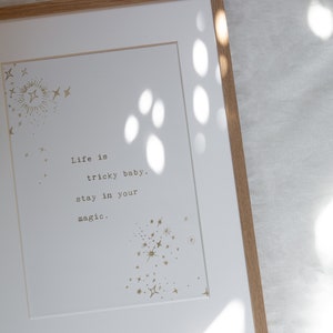 Life is Tricky Baby Stay in Your Magic Quote Print, Celestial Art, Gift ...