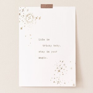 Life is Tricky Baby Stay in Your Magic Quote Print, Celestial Art, Gift ...