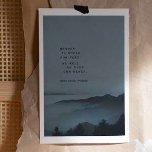 Henry David Thoreau, Heaven is Under Our Feet as Well as Over Our Heads ...