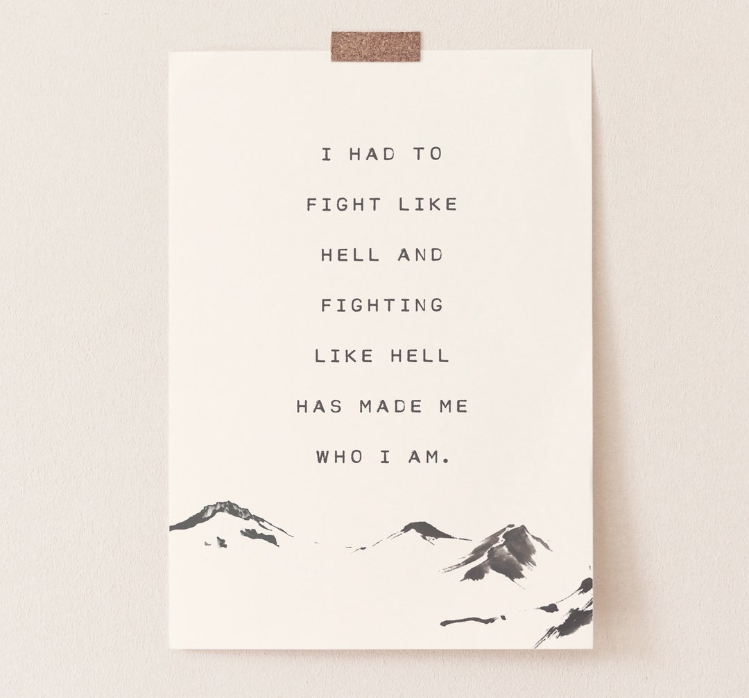 Self Love Quote, I Had to Fight Like Hell, Poetry Quote, Gifts for ...