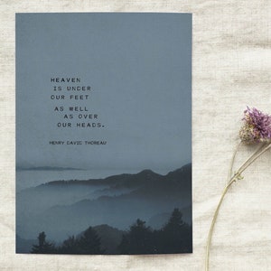 Henry David Thoreau, Heaven is Under Our Feet as Well as Over Our Heads ...