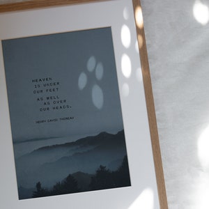 Henry David Thoreau, Heaven is Under Our Feet as Well as Over Our Heads ...