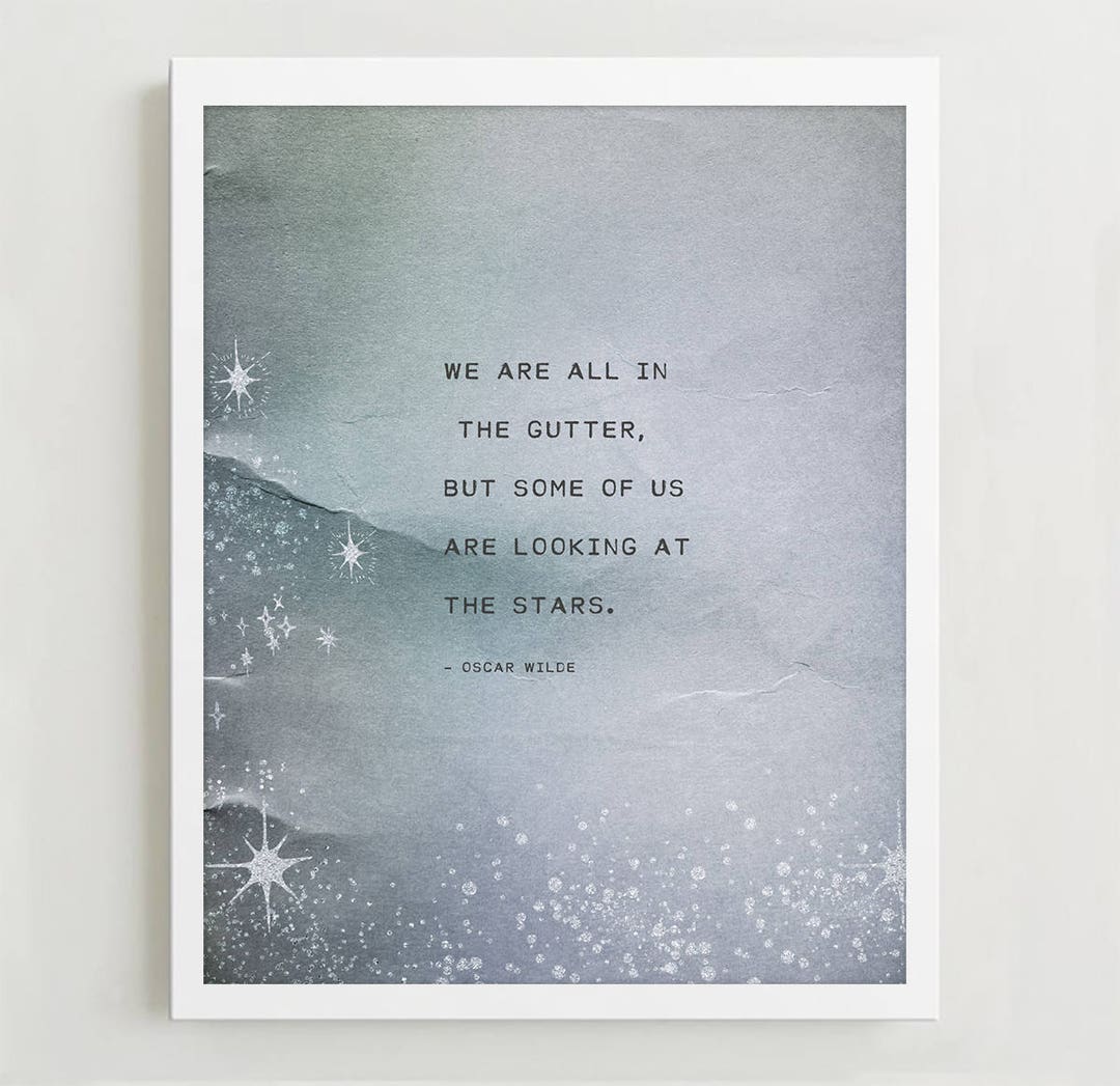 Oscar Wilde Quote Print: Gutter Stars Art - Etsy