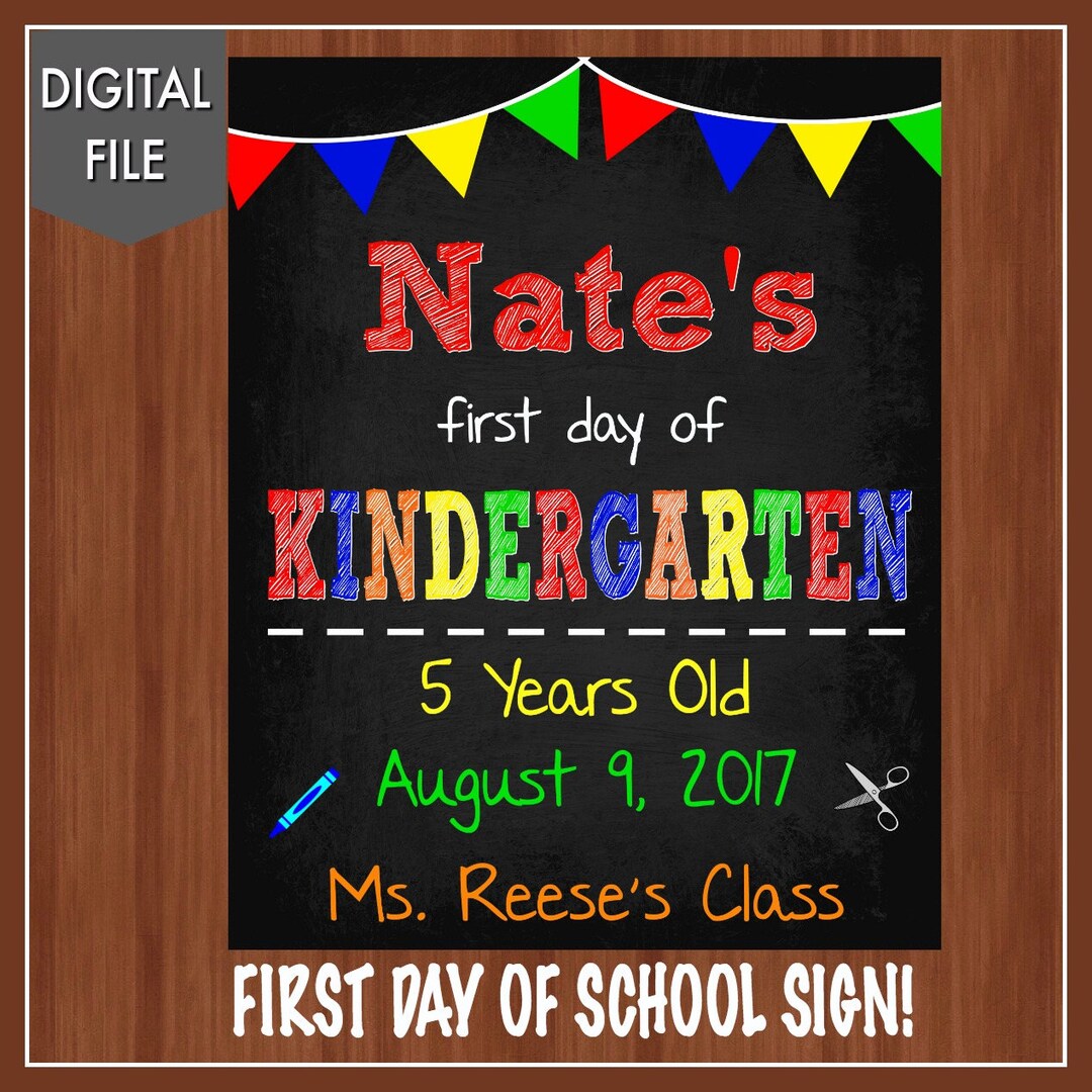 First Day of Kindergarten Sign - Personalized - Custom Kindergarten ...