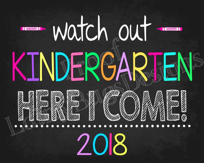 Watch Out Kindergarten Here I Come Sign Instant 8x10 | Etsy