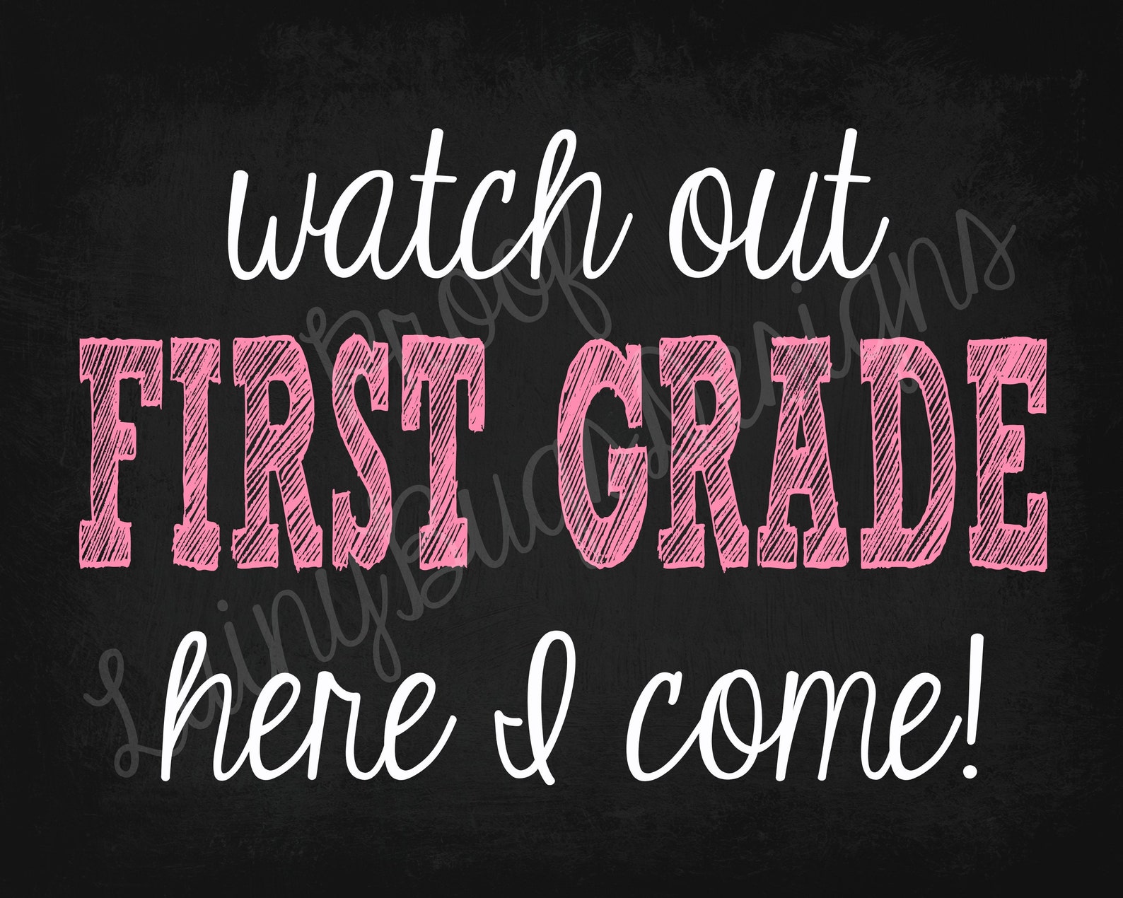 Pink First Day of School Sign - Watch Out First Grade Here I Come ...
