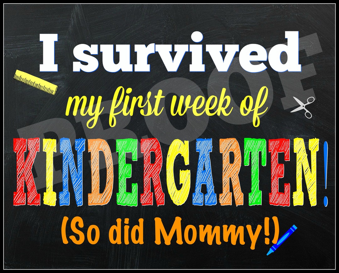 I Survived My First Week of Kindergarten -survived First Week of ...