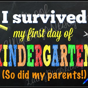I Survived My First Day of Kindergarten - so Did My Parents - Cute ...