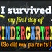 I Survived My First Day of Kindergarten so Did My Parents - Etsy