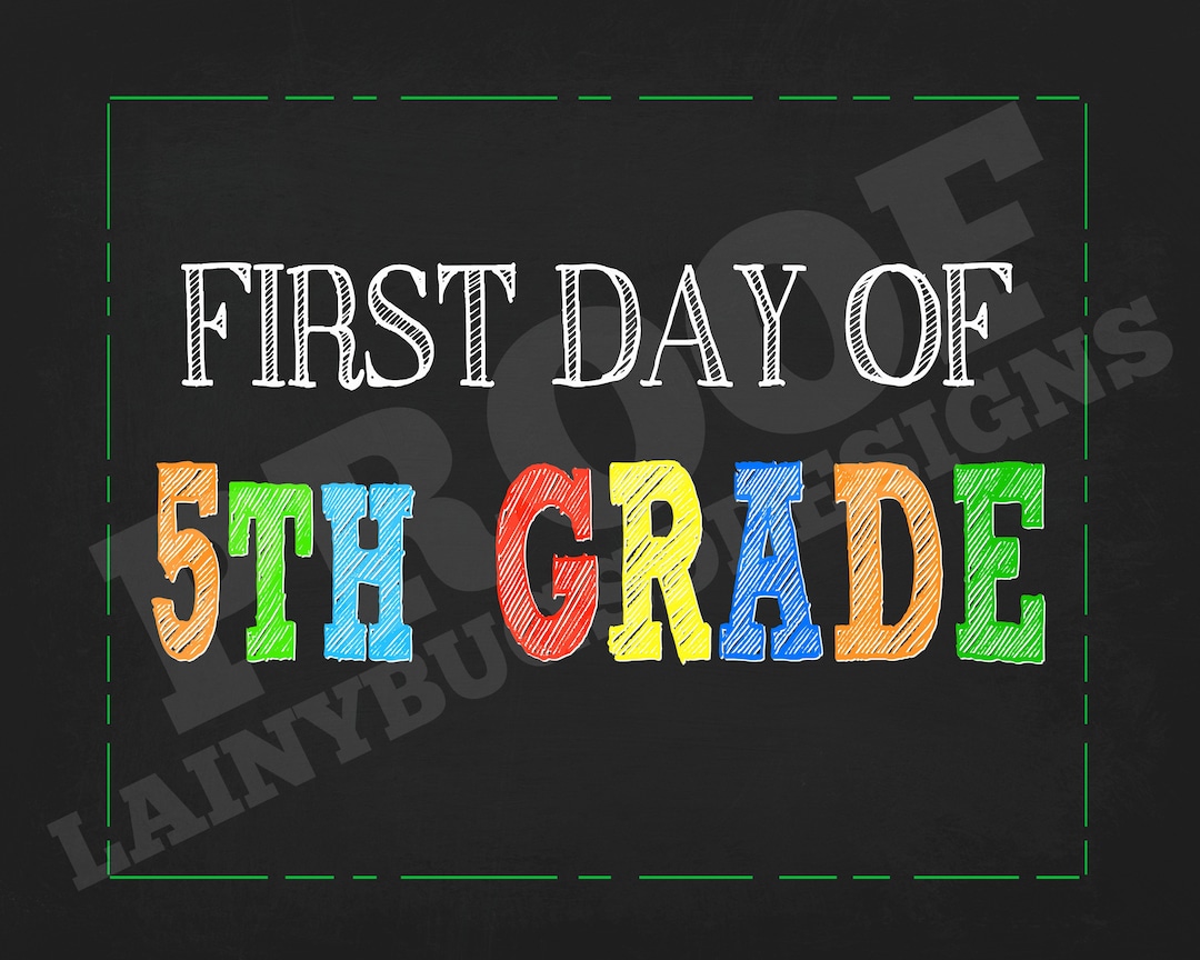 First Day of 5th Grade Chalkboard Sign - 5th Grade Sign - DIGITAL ...