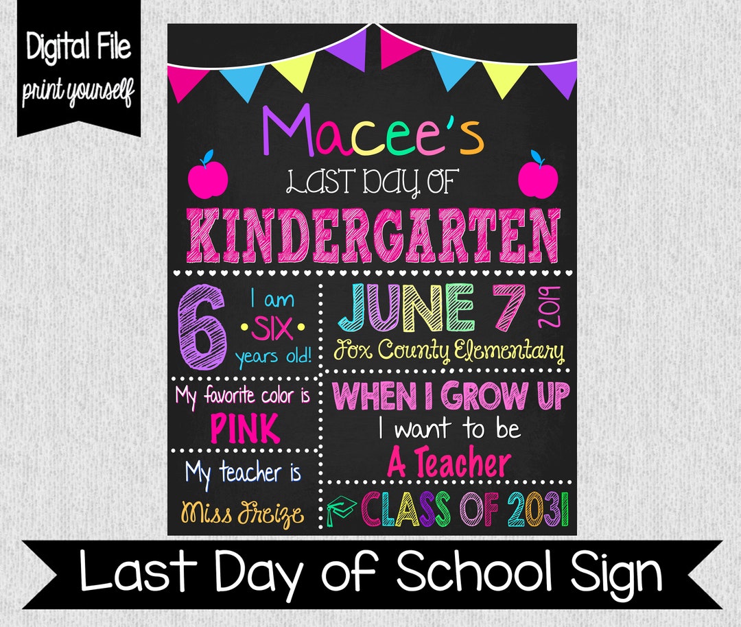 Girl's Last Day of School Sign - Last Day of Kindergarten Sign - Any ...