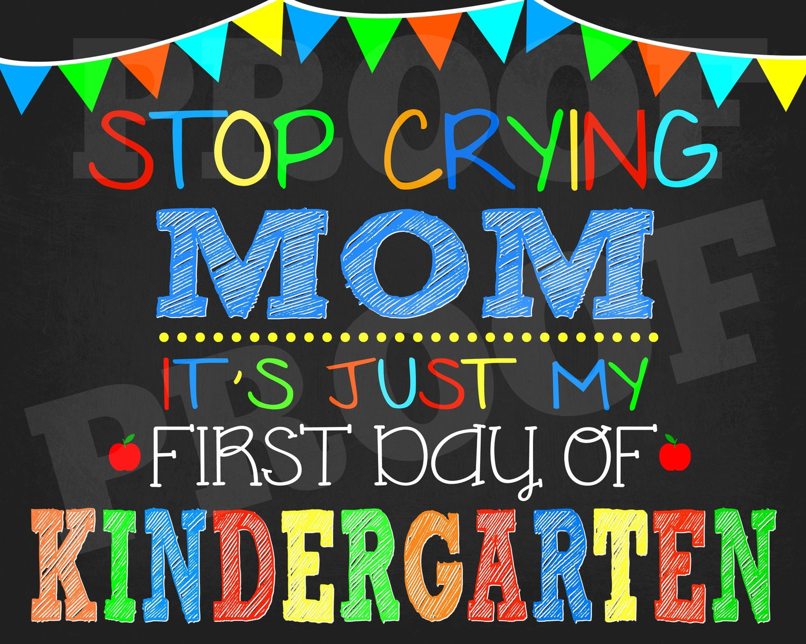 Stop Crying Mom - First Day of Kindergarten Sign - Instant Download ...