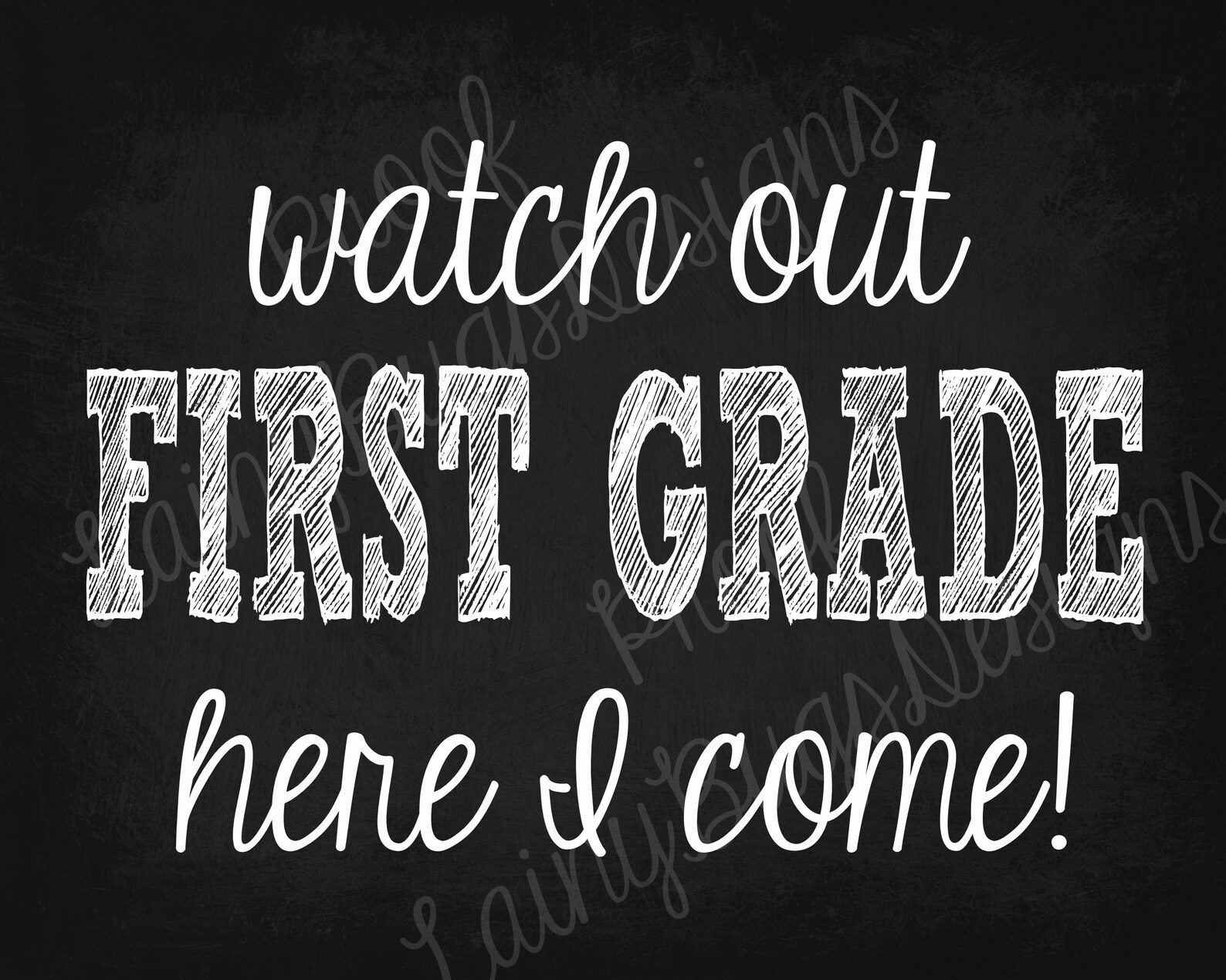 Watch Out First Grade Here I Come Sign Digital Chalkboard - Etsy Australia