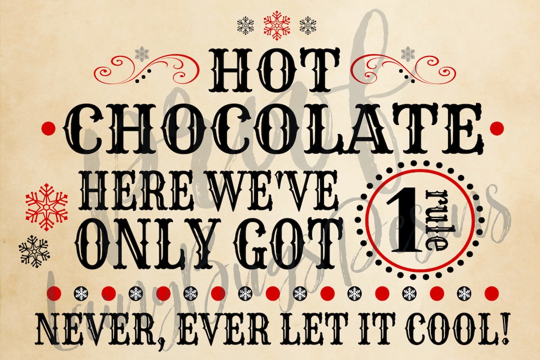 Printable Hot Chocolate Refreshments 1 Rule Winter Birthday Signs Party ...