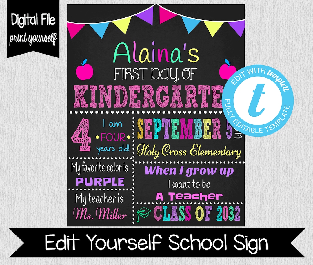 Edit Yourself First Day of Kindergarten Sign First Day of School ...