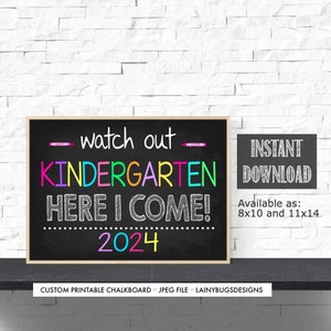 Watch Out Kindergarten Here I Come Sign - Instant - 8x10, 11x14 ...