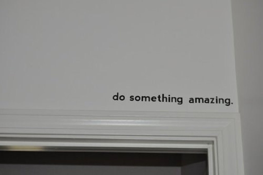 Do Something Amazing.. Vinyl Wall Decal Sticker Motivational 1.5" X 18 ...