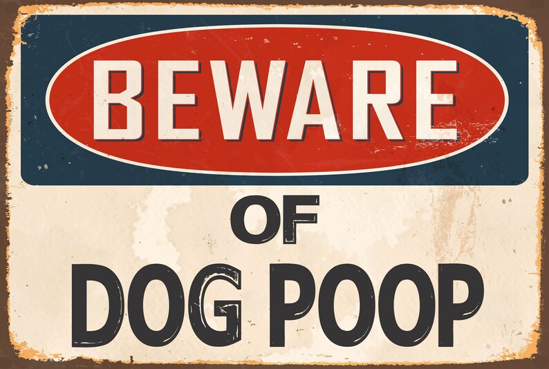 BEWARE of DOG POOP aluminum vintage reproduction 8x12 sign | Etsy