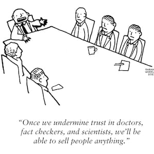 Art of New Yorker Cartoon once We Undermine Trust, We Can Sell Anything ...