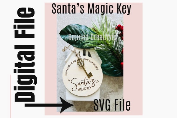 Santa's Magic Key Svg file | Digital Laser Cut SVG | Glowforge Ready ...