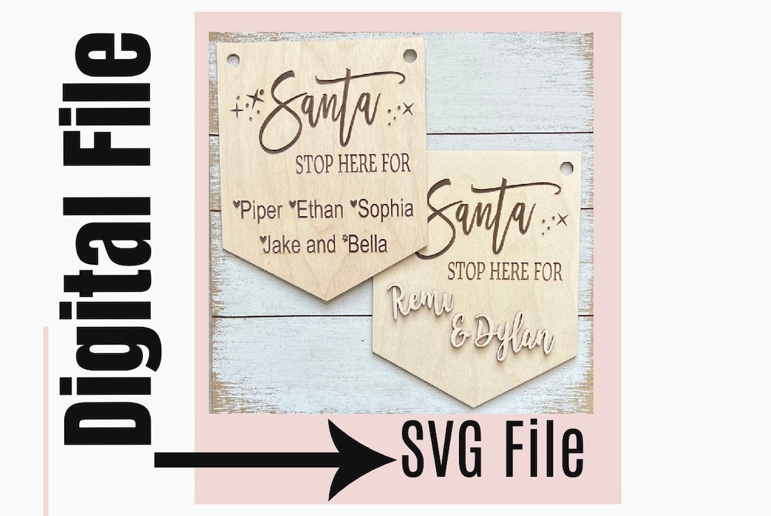 Santa Stop Here SVG File | Digital File | Glowforge Laser Cut File ...