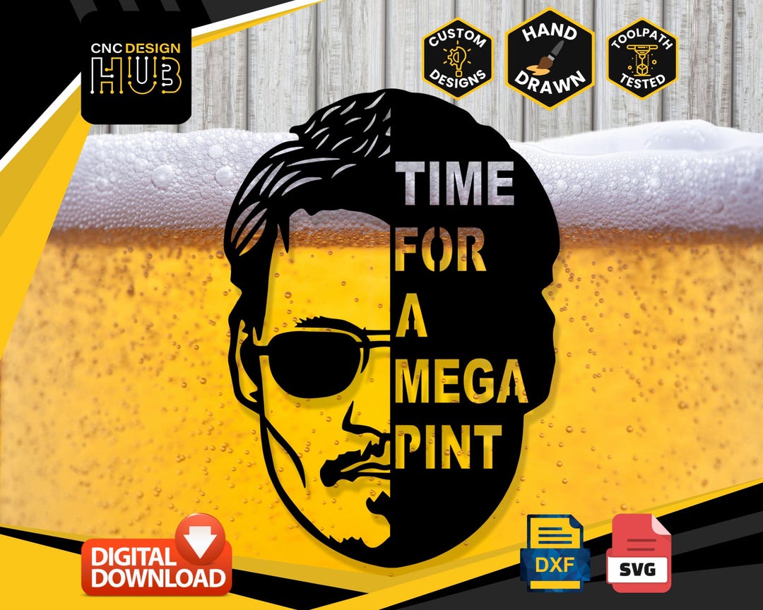 Time for A Mega Pint - Designed for CNC Machines - Plasma, Laser, Water ...