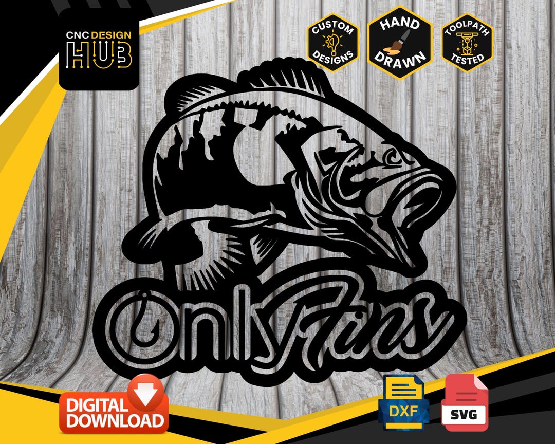 Only Fins Fishing Sign - Designed for CNC Machines & Printing - Plasma ...