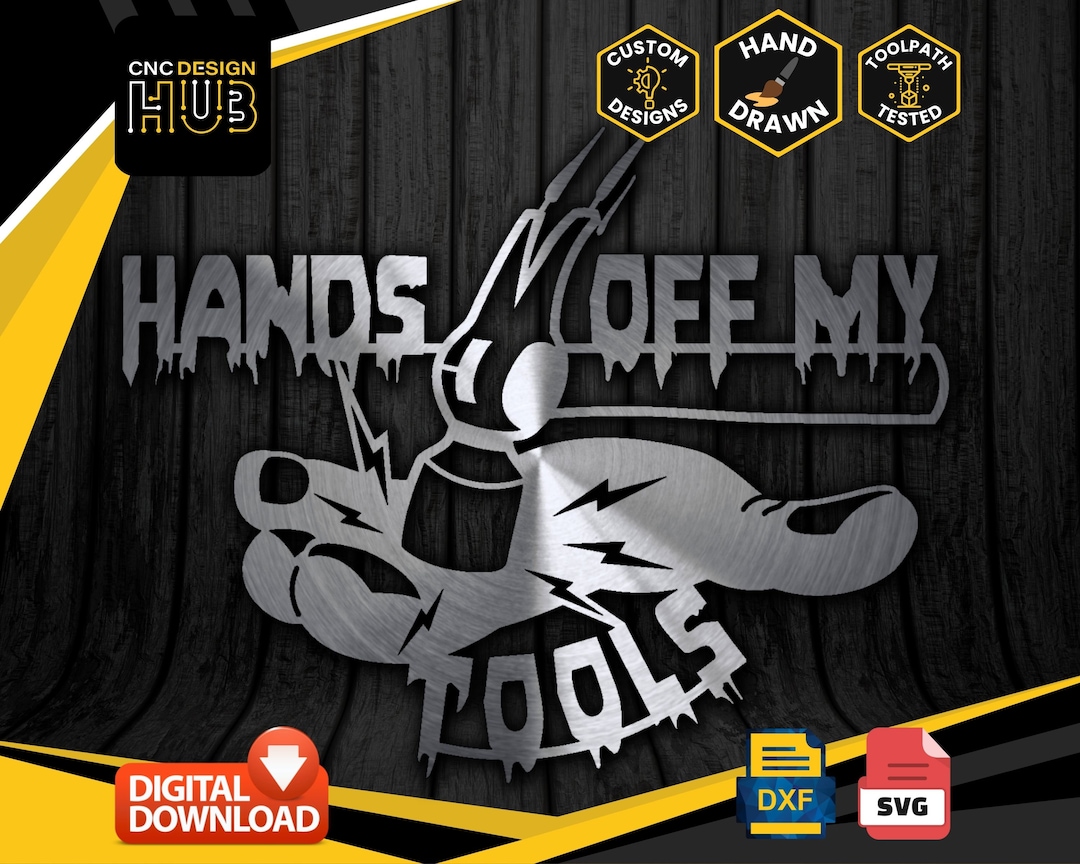 Hands off My Tools - Don't Touch My Tools Sign - Designed for CNC ...