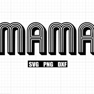 Mama Retro Vintage SVG PNG DXF Instant Download Cut File for Cricut ...