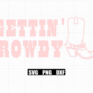 Gettin' Hitched Gettin' Rowdy PNG SVG DXF Bachelorette Party Digital ...