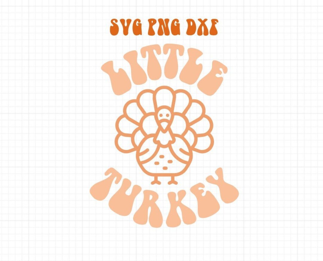 Little Turkey SVG PNG DXF Cute Thanksgiving Instant Digital Download - Etsy