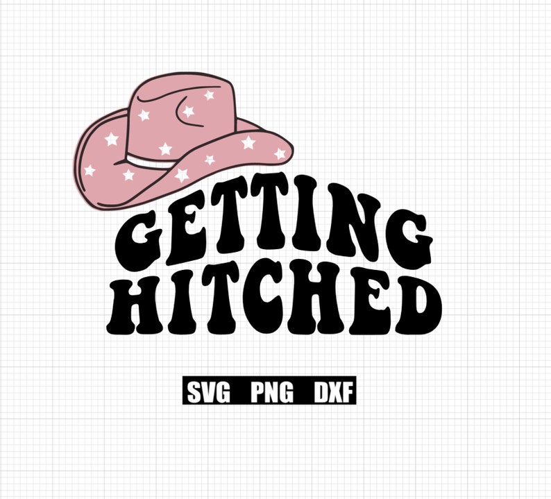 Getting Hitched & Getting Rowdy PNG SVG DXF Bachelorette Party - Etsy