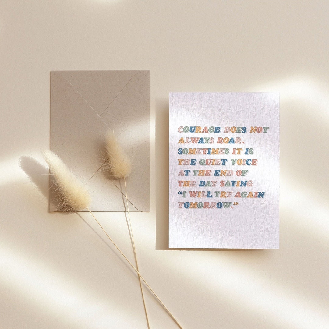 Courage Does Not Always Roar Card, Encouragement Card, Courage Card ...