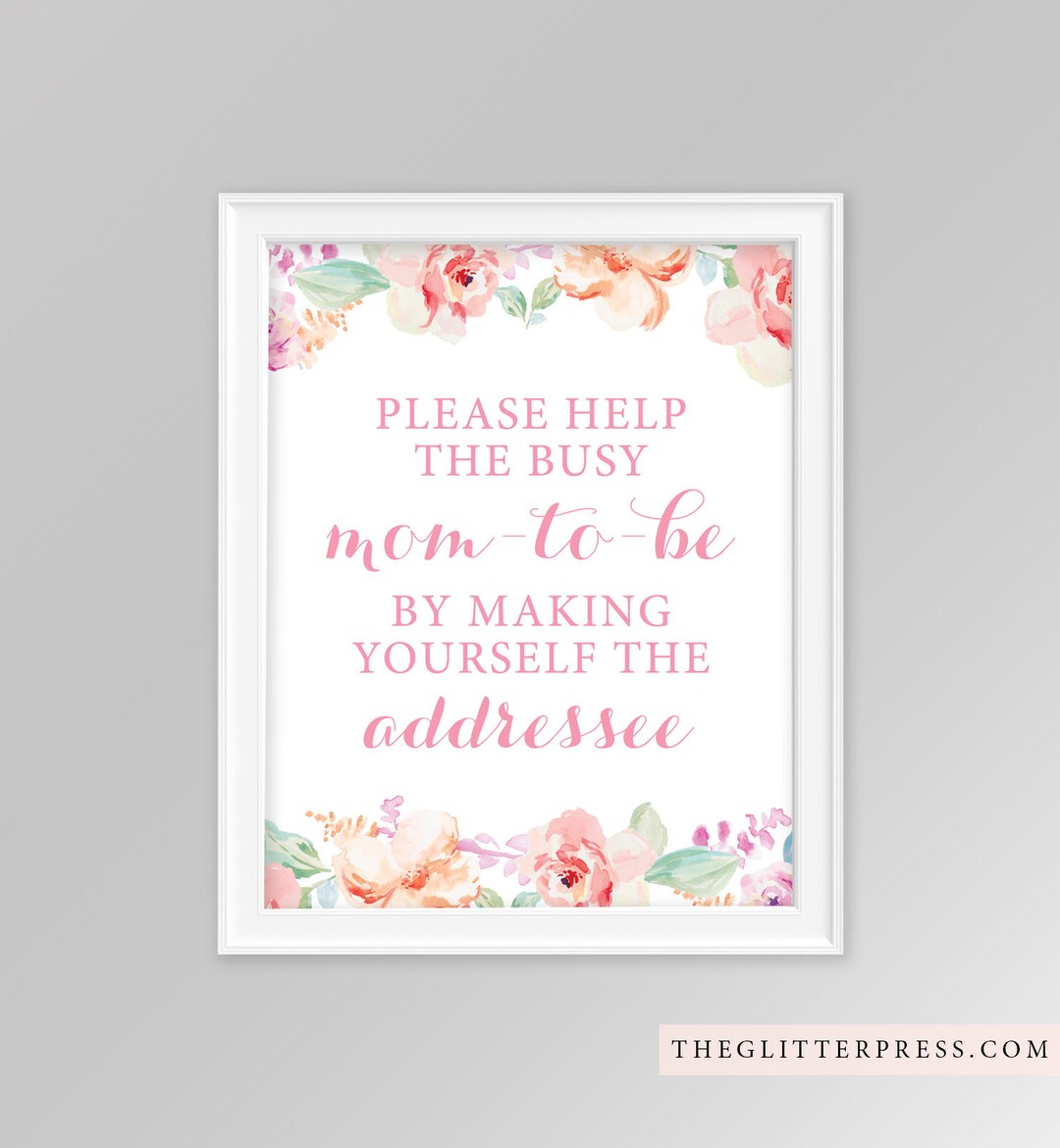 Please Help the Mom-to-be, Make Yourself the Addressee Sign, Floral ...