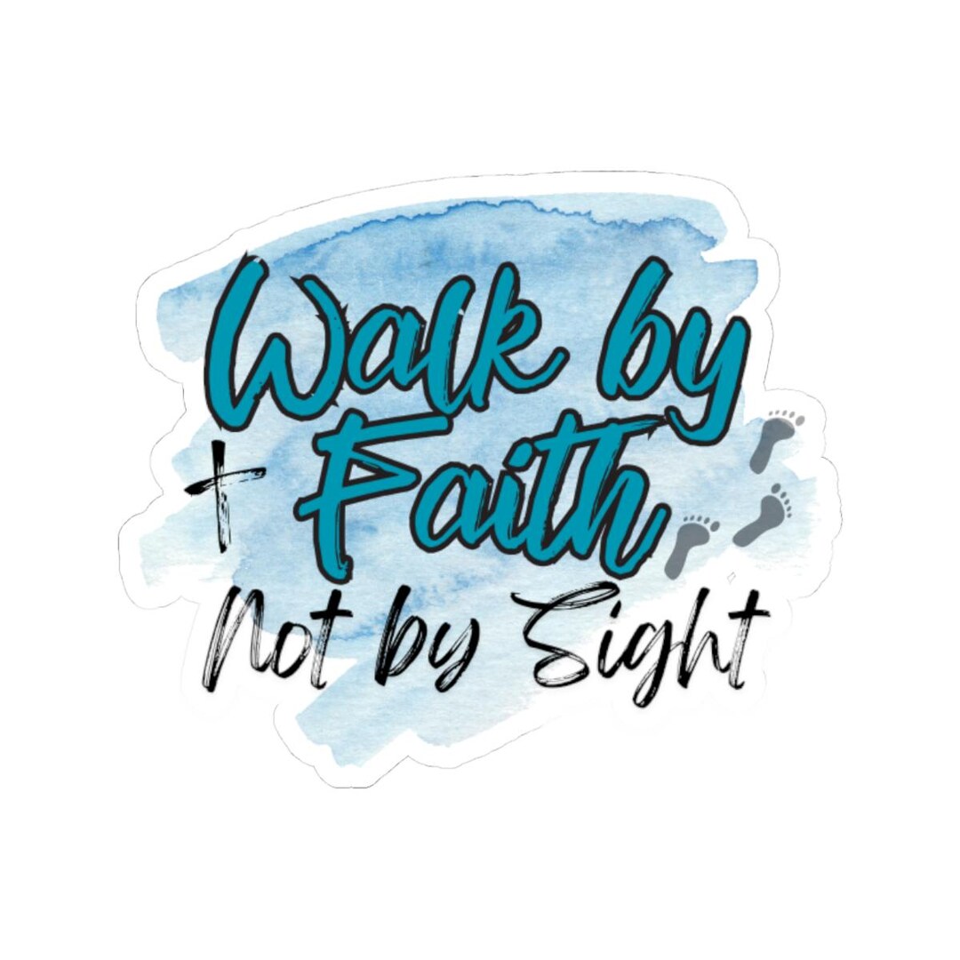 Walk by Faith Sticker - Etsy