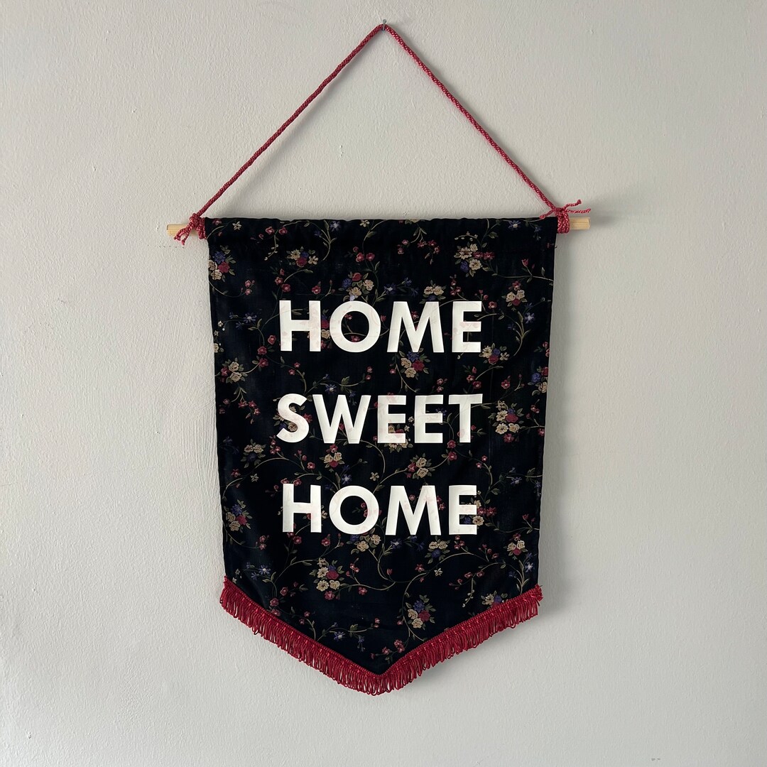 HOME SWEET HOME Vintage Reworked Fabric Wall Hanging Quote Banner ...