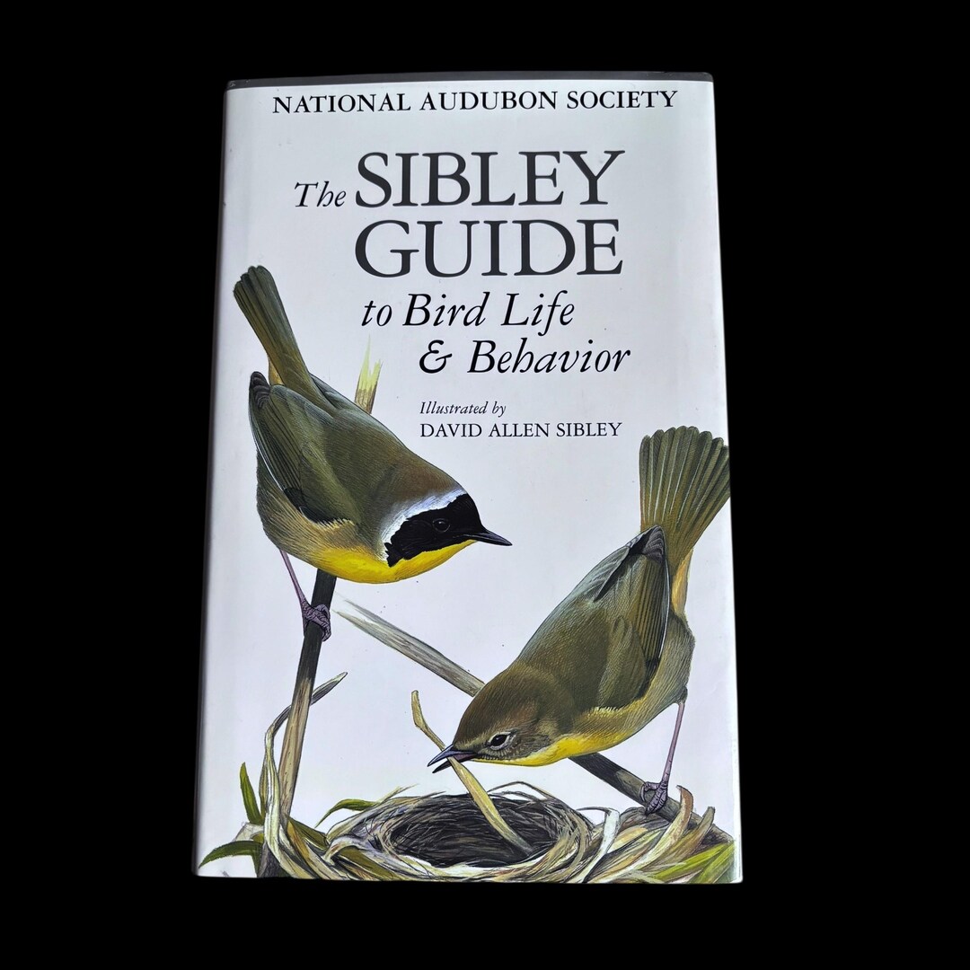 The Sibley Guide to Bird Life & Behavior. National Audubon Society ...
