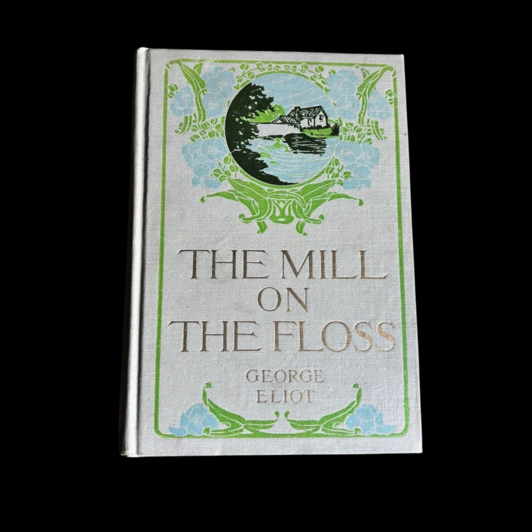 The Mill on the Floss by George Eliot. Published by Thomas Y. Crowell ...