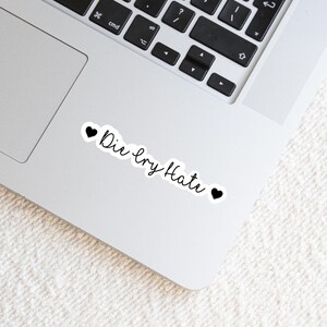 Die Cry Hate Sticker Bold Statement Vinyl Decal for Laptop, Water Bottle, or Journal - Etsy