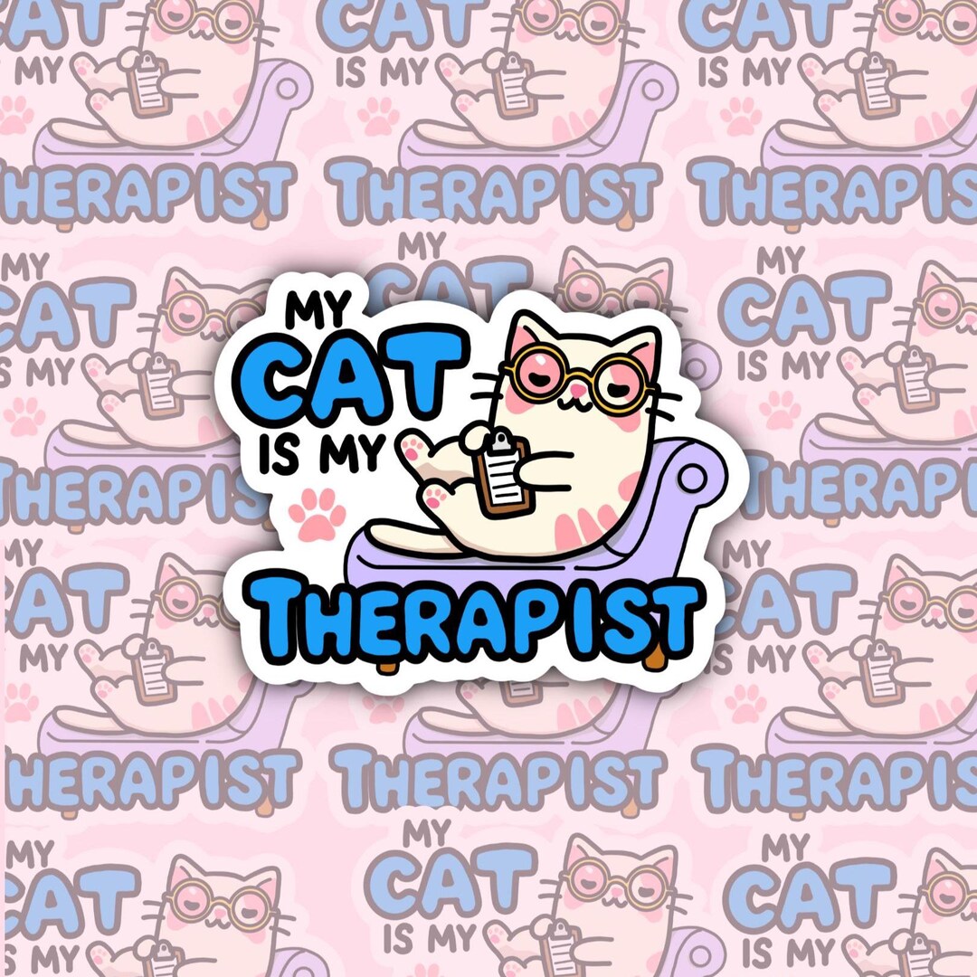Cat Therapy Sticker | My Cat is My Therapist | Funny Pet Lover Gift ...