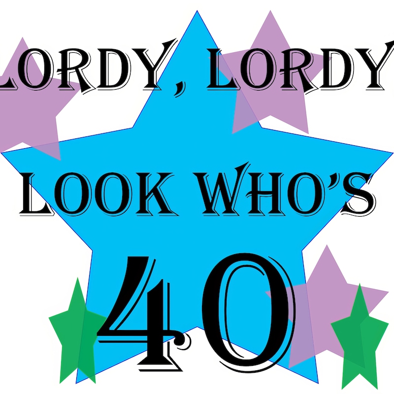 Lordy Lordy Look Whos 40 - Etsy