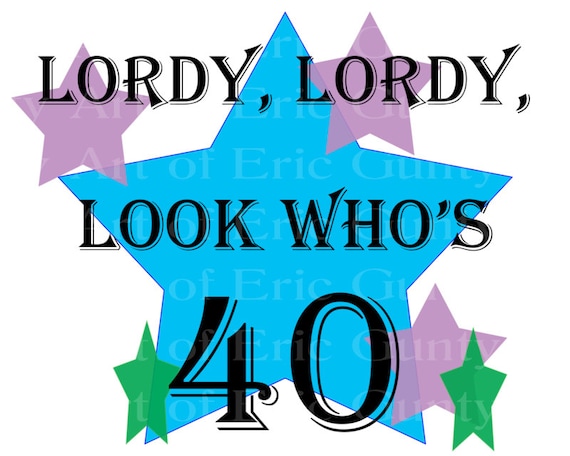 Lordy Lordy Look Who's 40 Birthday Edible 2D Fondant - Etsy